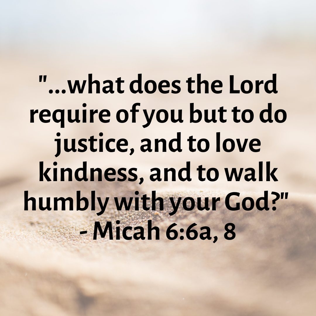 what-does-the-Lord-require-of-you-but-to-do-justice-and-to-love ...